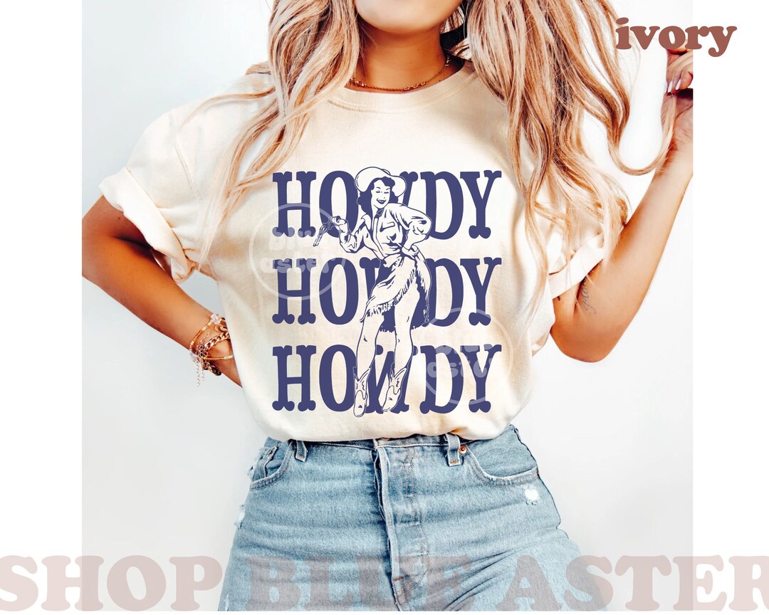 Howdy Howdy Howdy Pinup Cowgirl Tshirt, Western Cowgirl Comfort Colors ...