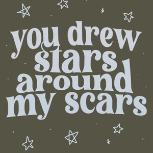 You Drew Stars Around My Scars Taylor Digital Print - Etsy