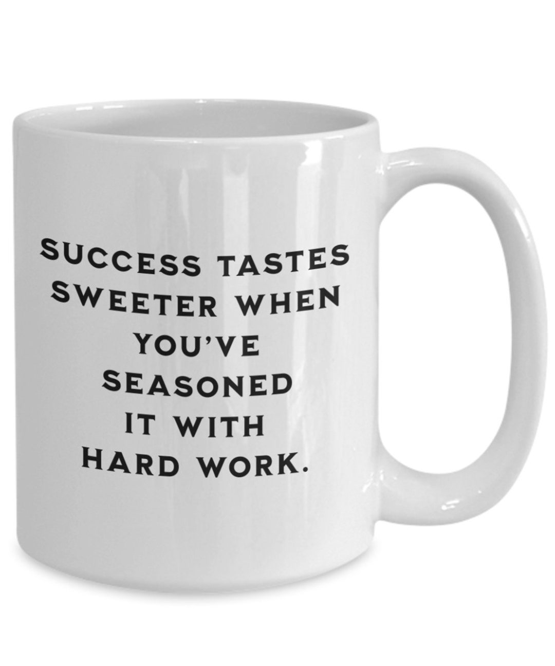 Motivational Coffee Mug success Tastes Sweeter With Hard Work Inspiring ...