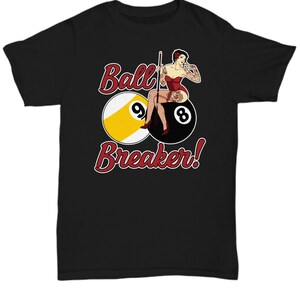 Pool Player Gift Pool Shirt Ball Breaker Shirt Pool Shirt Pool Tshirt Billiards T Shirt ...