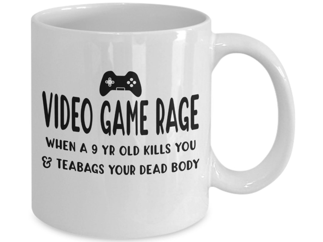 Video Game Rage Video Game Gifts Video Game Mug Funny Gamer - Etsy