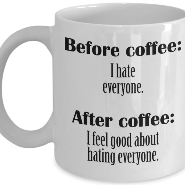 Before Coffee:i Hate Everyone - Etsy