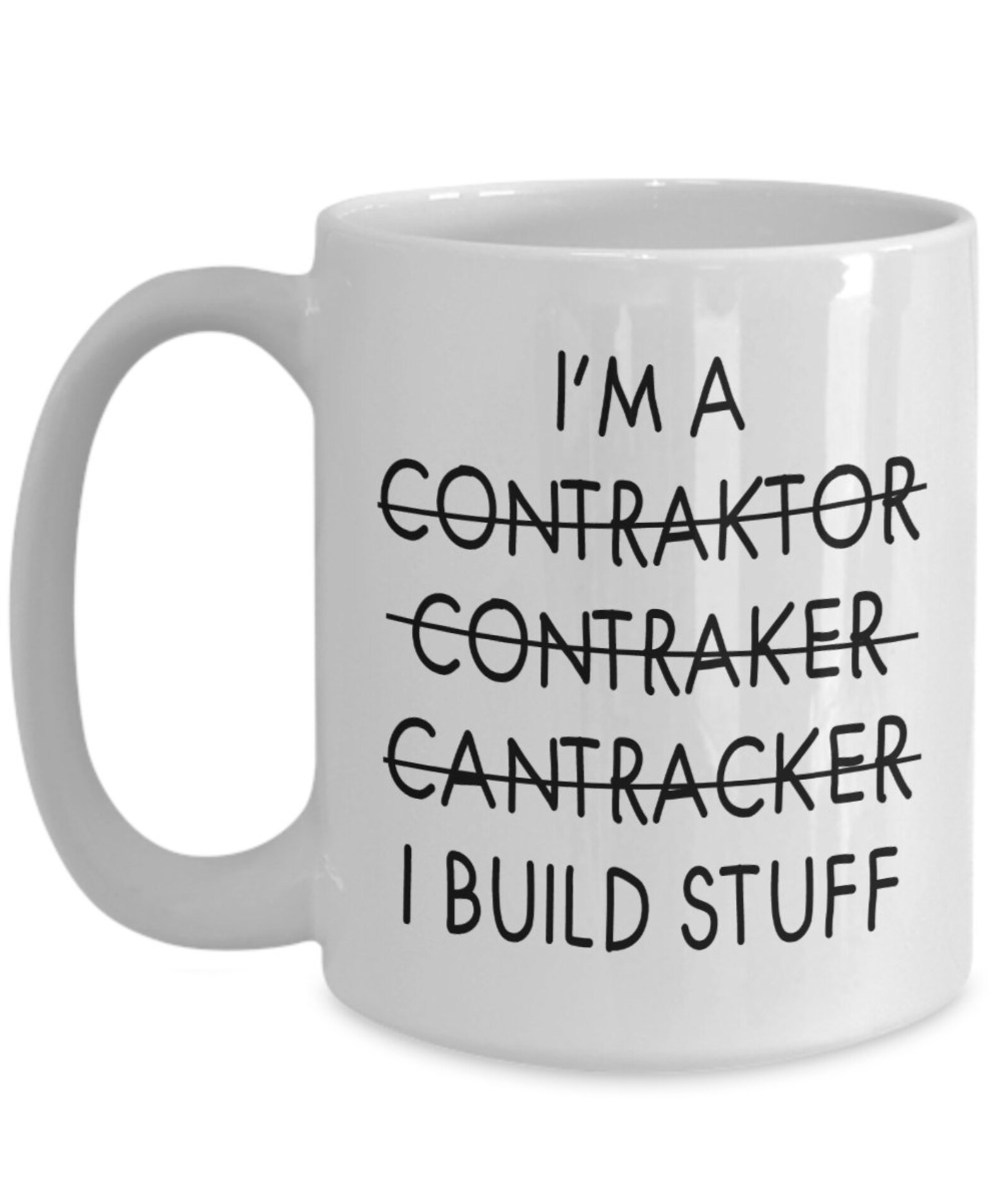 I'm a Contractor I Build Stuff Contractor Gift Gift for - Etsy