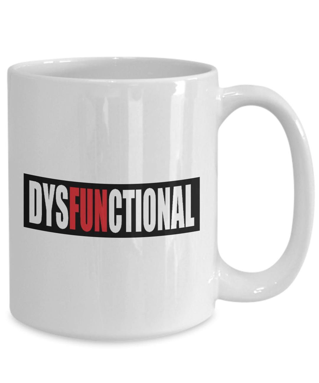Dysfunctional Mug Cute Funny Dark Humor Coffee Cup Red fun Accent 11oz ...