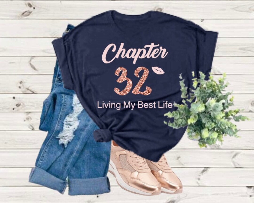 Chapter 32 Birthday Shirt, Birthday Shirt, Chapter Shirt, Living My ...