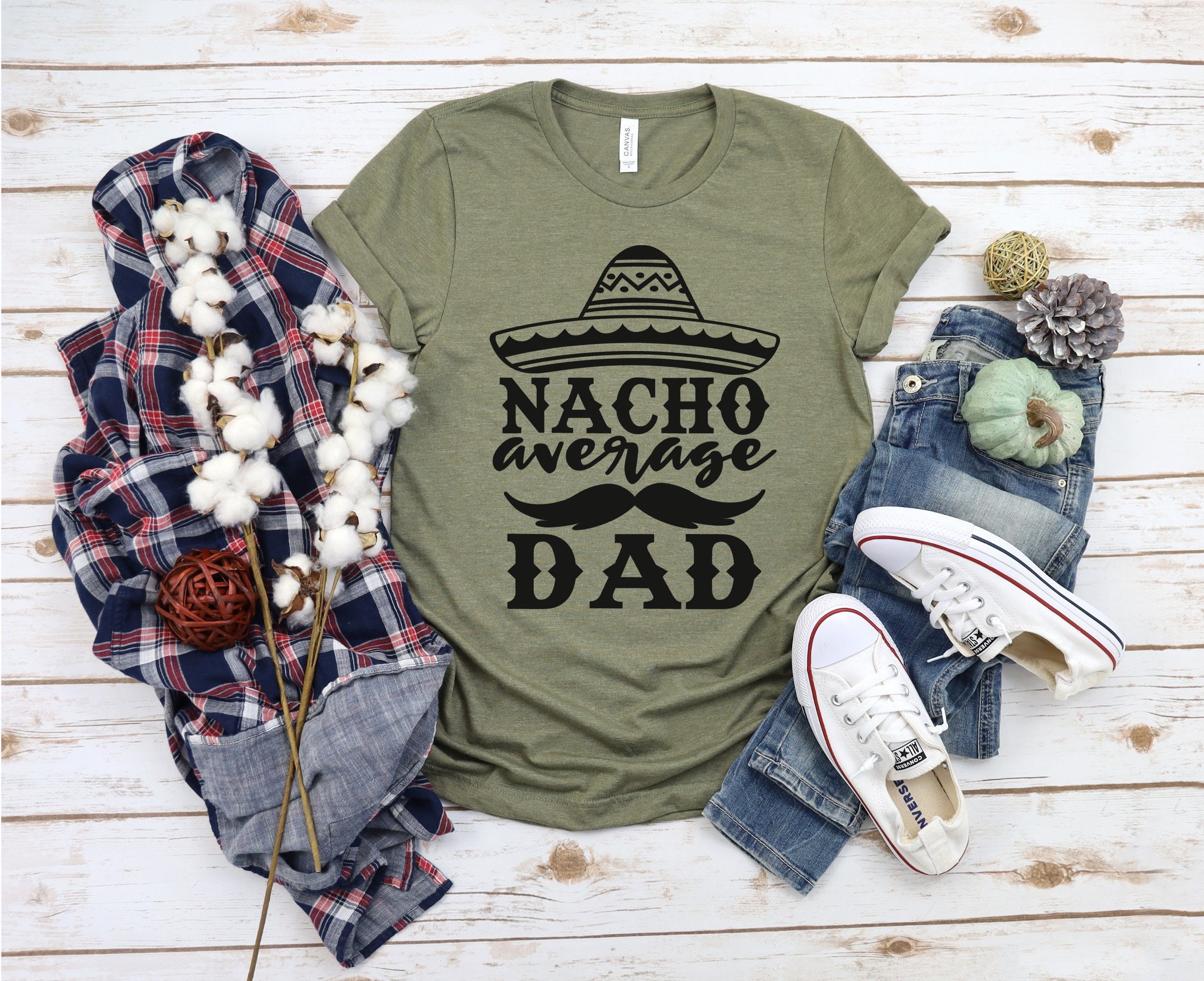 T-shirt for Dad Nacho Average Dad Shirt Dad Tee Funny Dad - Etsy