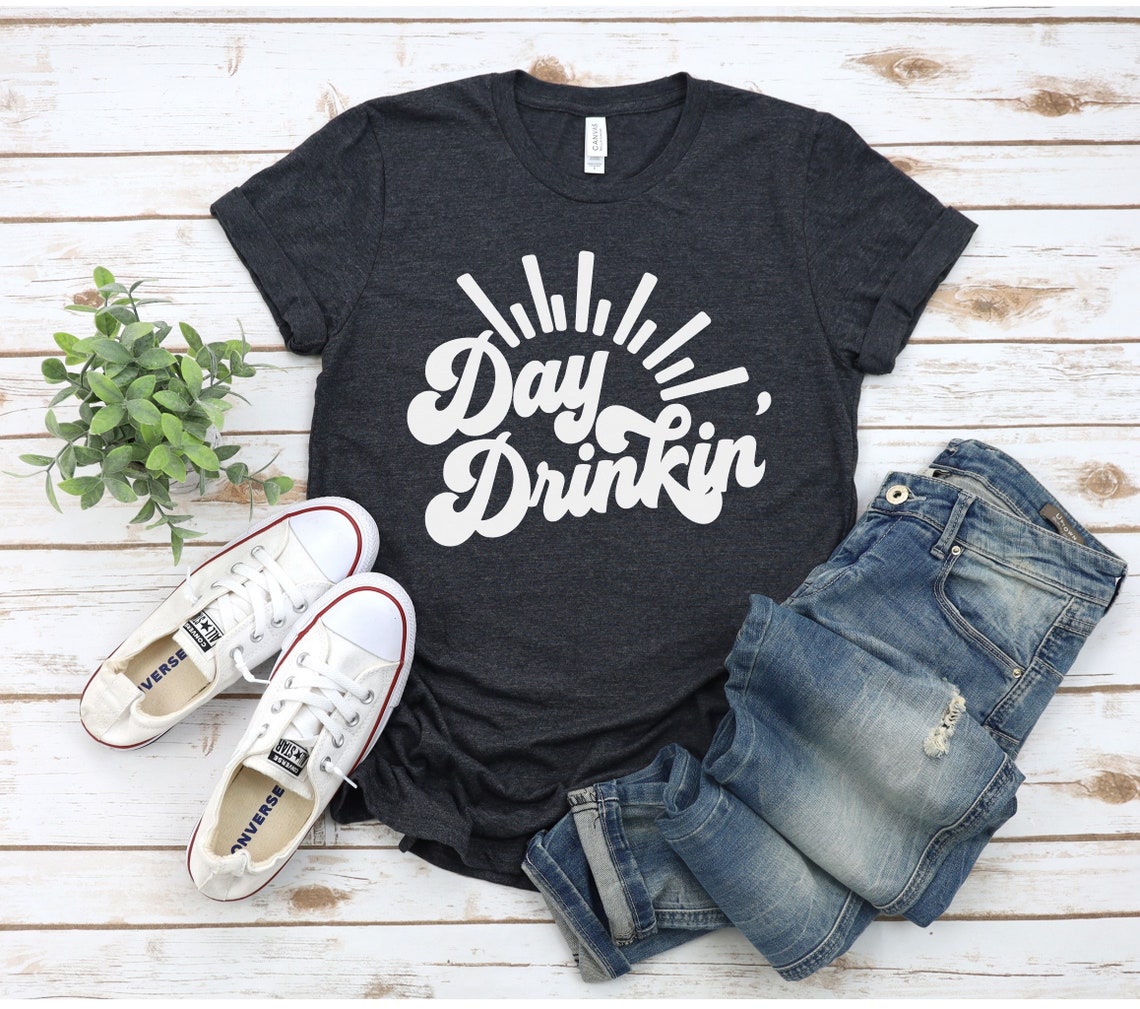 Day Drinkin Shirt, Cute Summer Shirt, Day Drinking T-shirt, Drinking ...