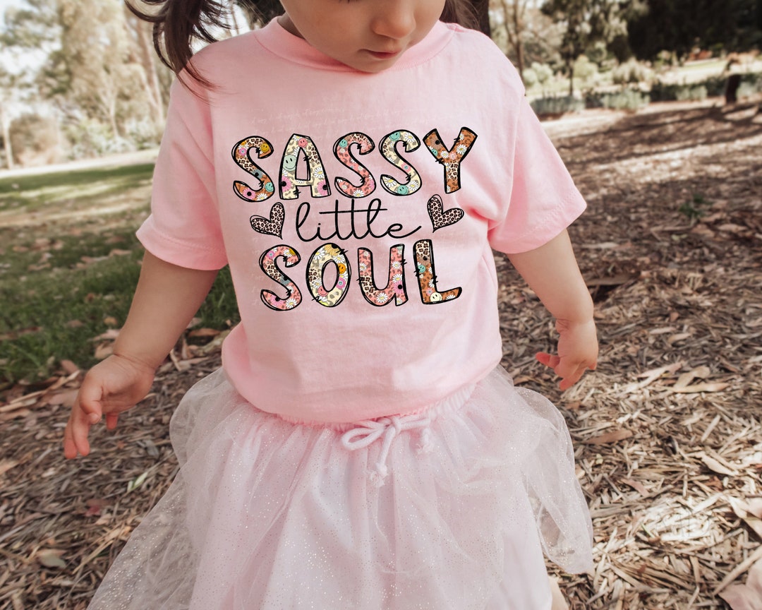 Girl Kid DTF Sassy Little Soul DTF TRANSFER Ready to Press - Etsy