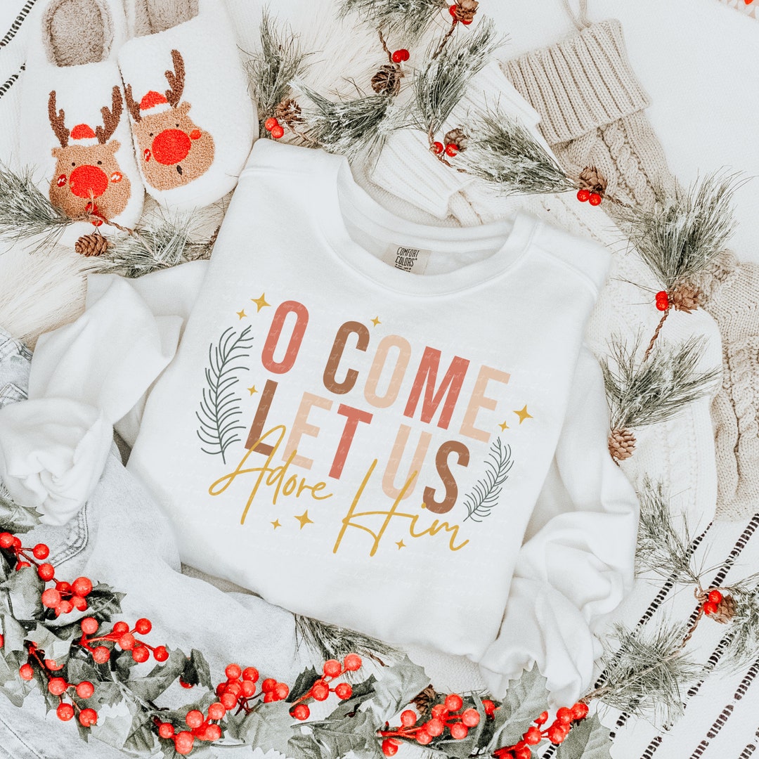O Come Let Us Adore Him DTF TRANSFER Ready to Press | Direct to Film ...