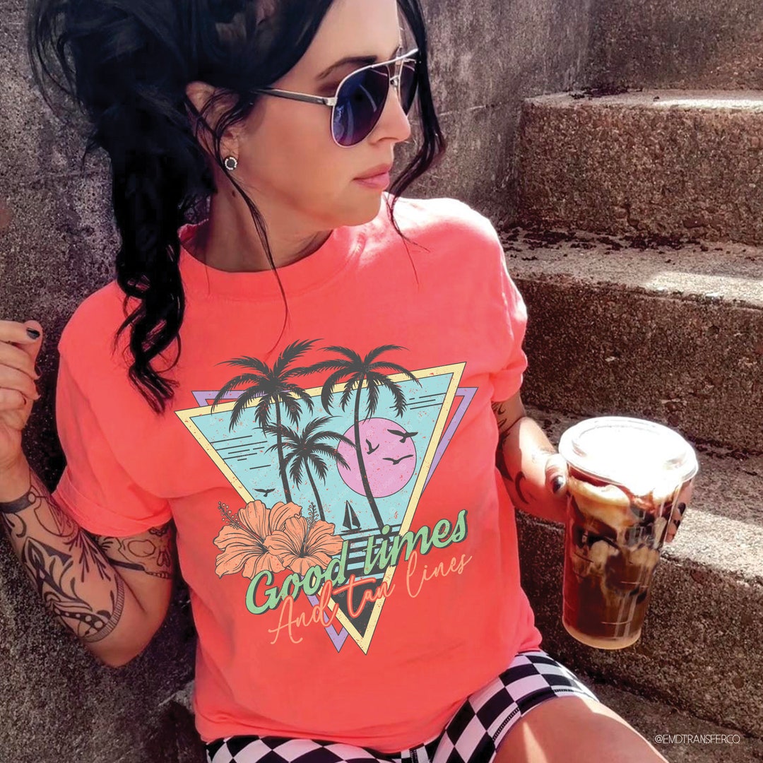 Summer DTF Good Times and Tan Lines DTF TRANSFER Ready to Press Direct ...