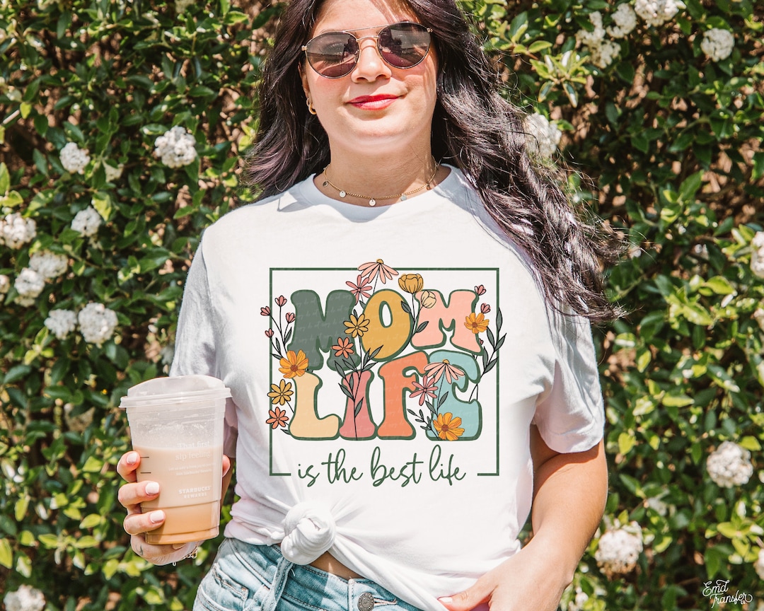 Mom DTF Mom Life is the Best Life DTF TRANSFER Ready to Press - Etsy