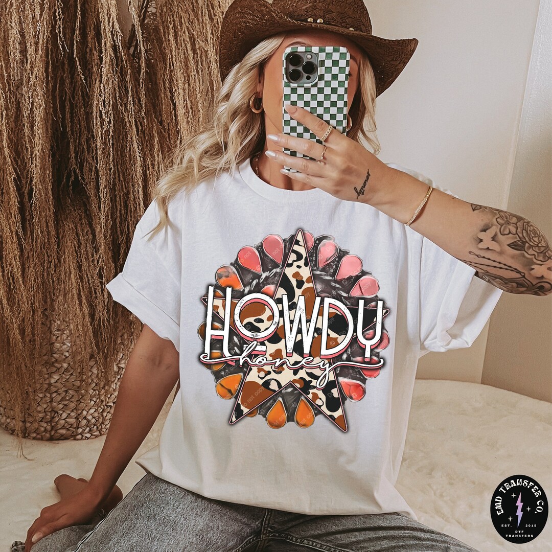 Western Howdy DTF TRANSFER Ready to Press | Direct to Film | Cold Peel Transfer 6553 - Etsy