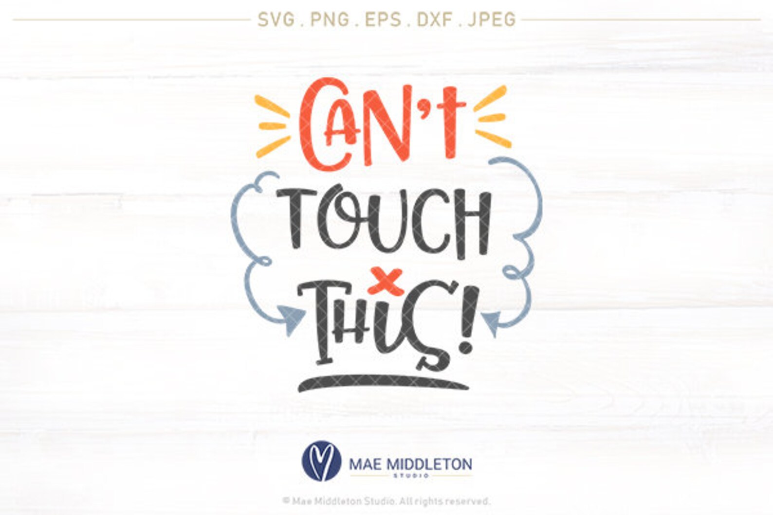 Can't Touch This - Svg Cut File, Printable - Decal or Label Design for ...