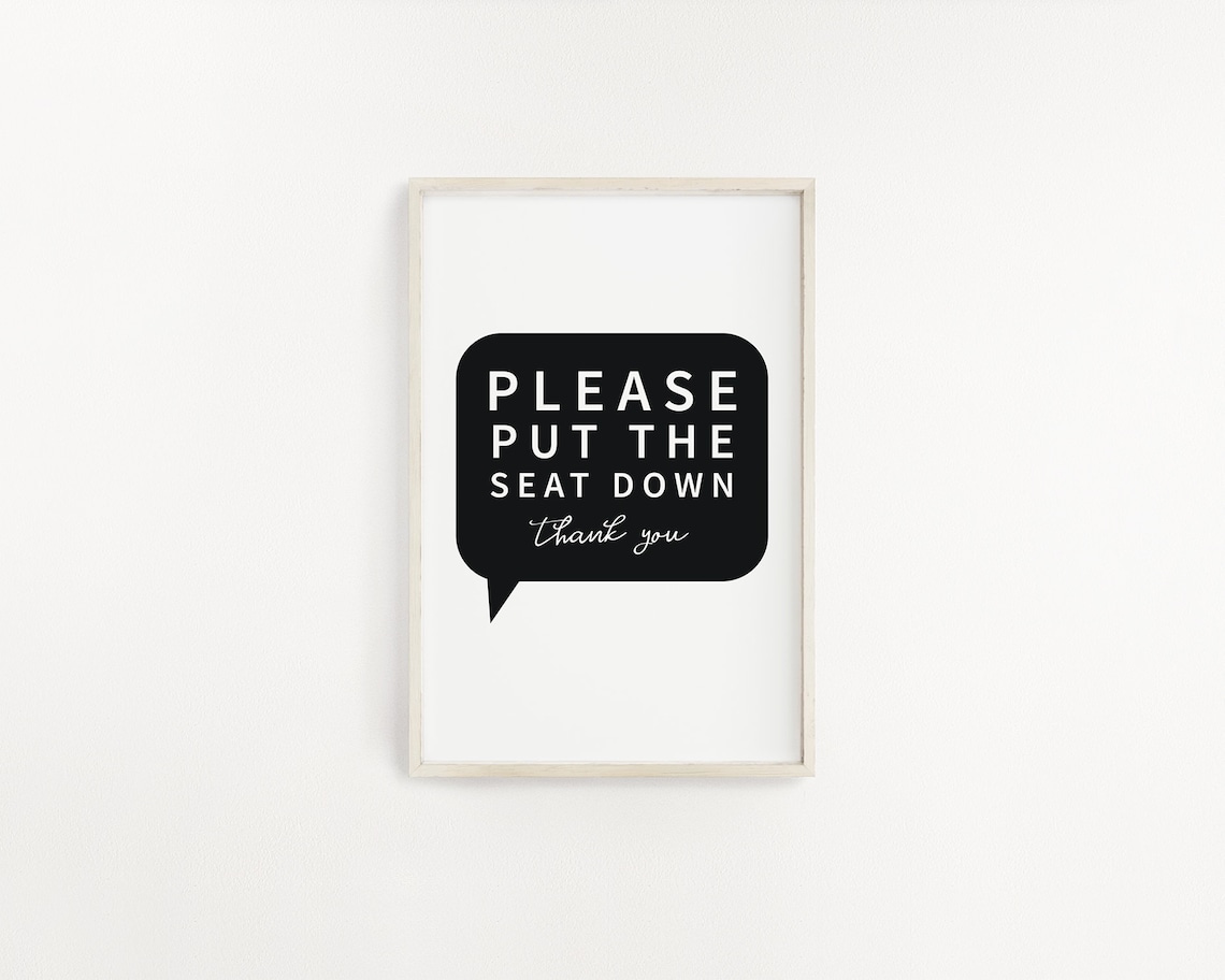 Please Put the Seat Down Quote Print Please Put the Seat Down Thank You ...