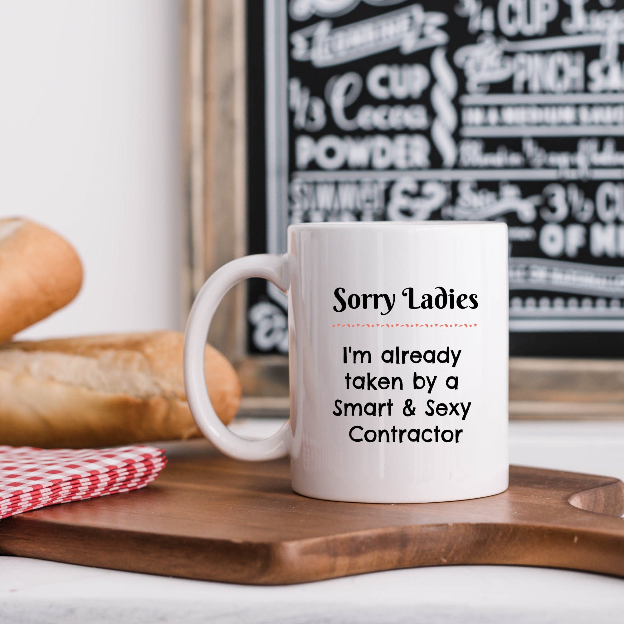 Dating Contractor Mug Sorry Ladies I'm Already Taken by a - Etsy