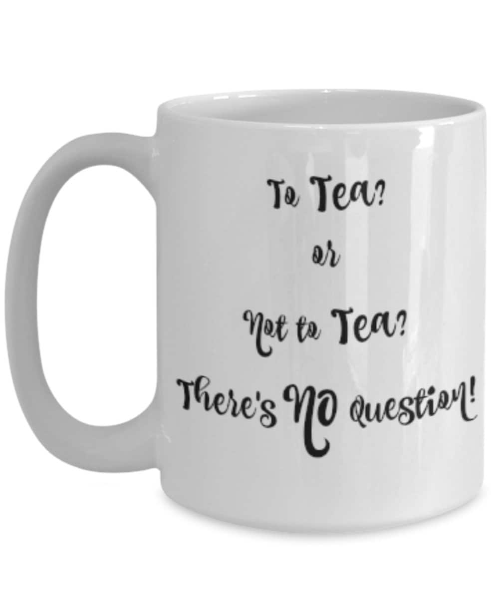 Shakespeare Fun Tea Cup Shakespeare Coffee Mug Tea Lover | Etsy