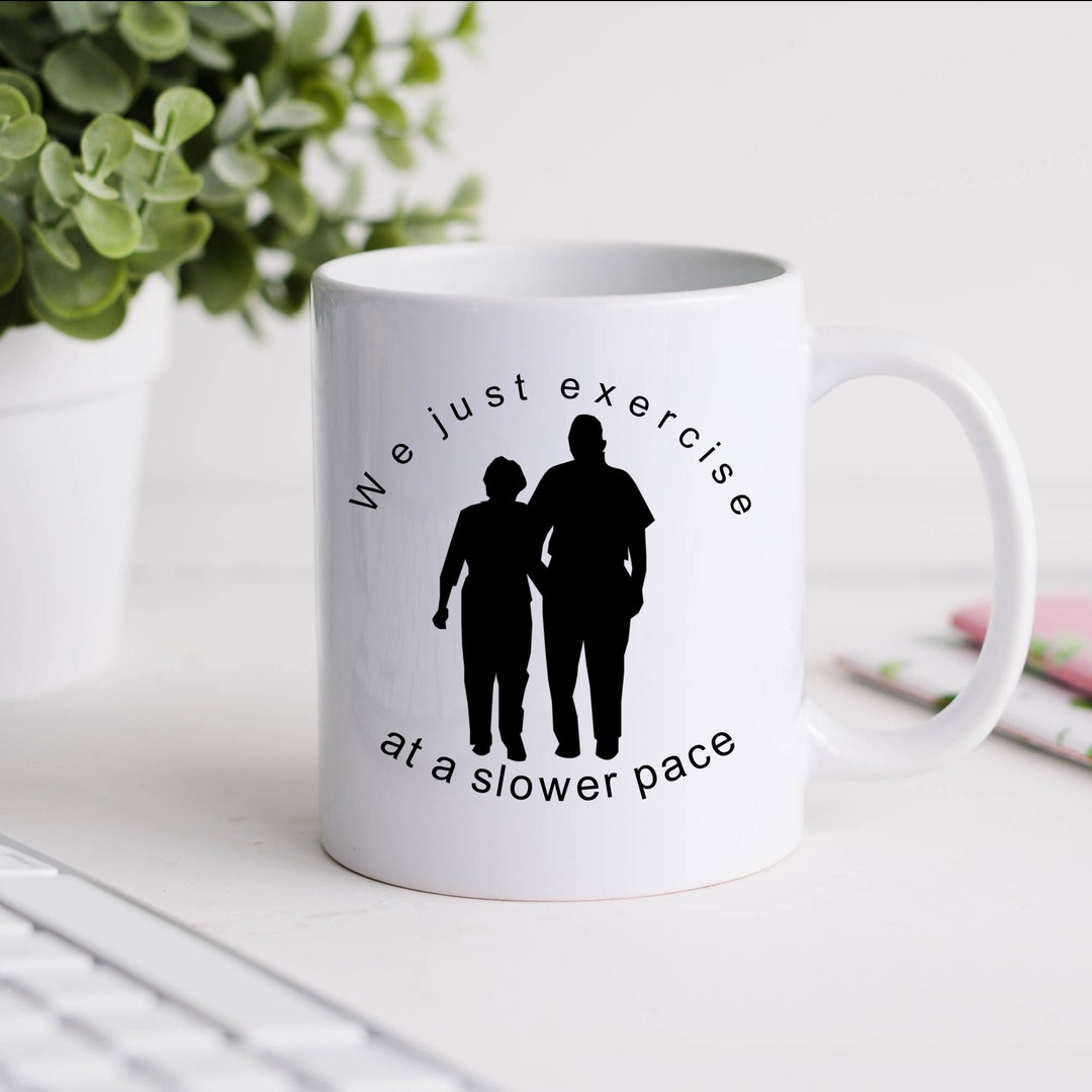 Exercise Coffee Mug Fitness Gift Idea Move Slower Retired - Etsy