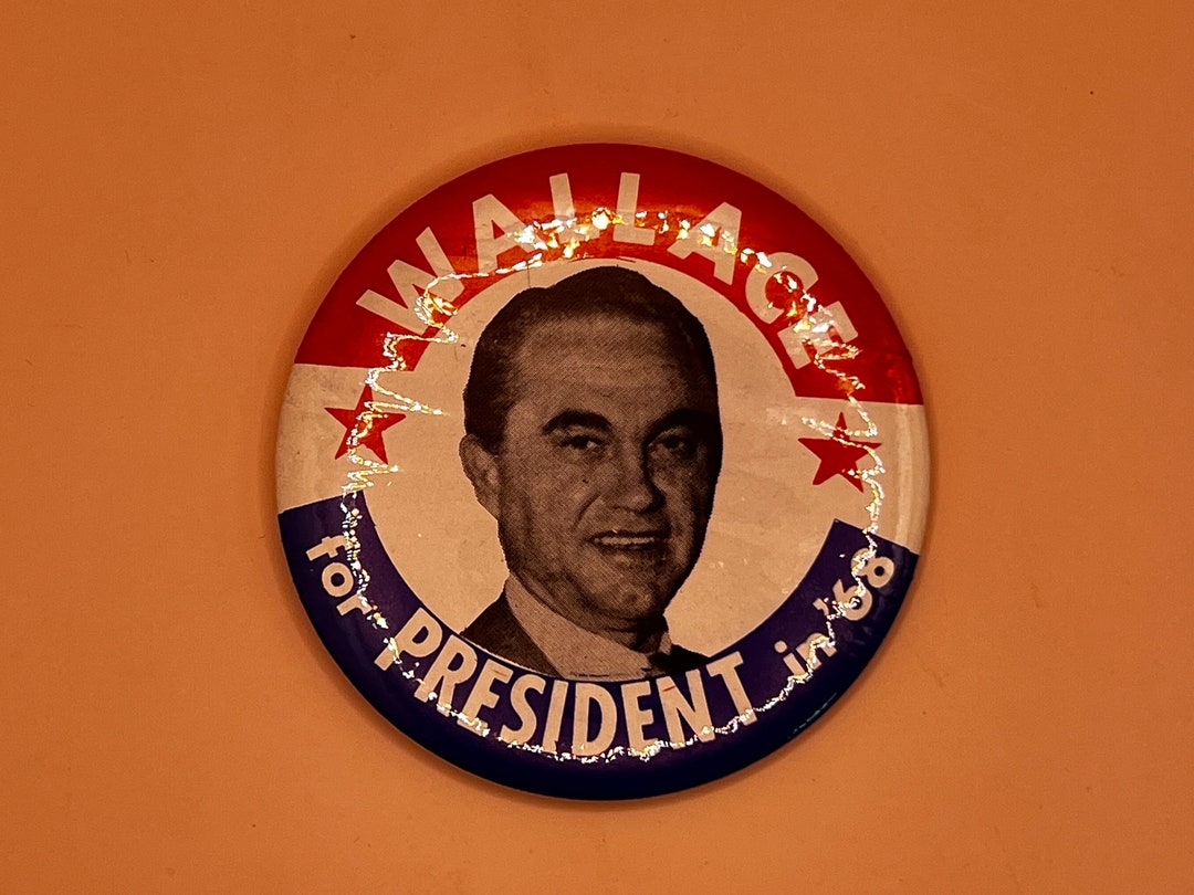 Vintage 1968 Wallace for President Campaign Pinback Button - Etsy