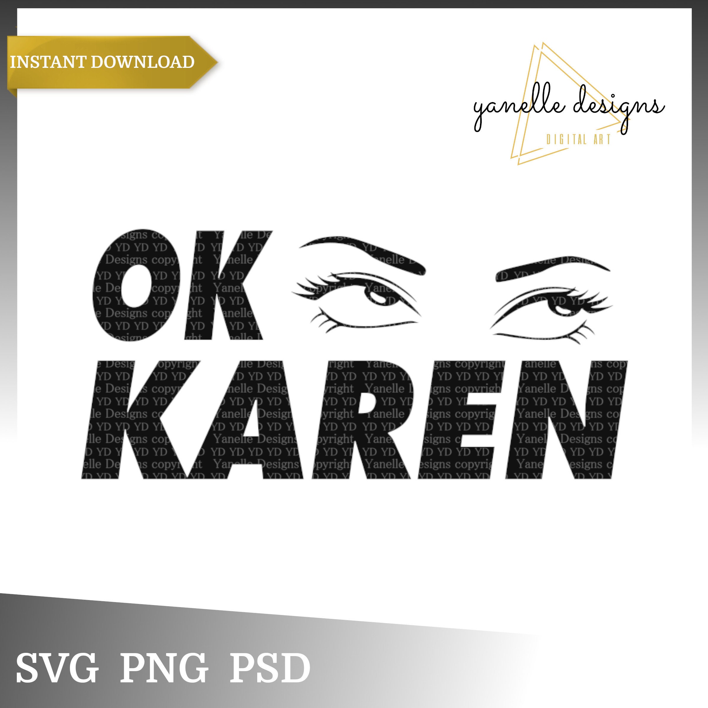 OK Karen Svg, Karen SVG Digital Cut File, Sarcasm Svg, Karen Shirt Svg ...