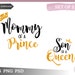 Mommy of a Prince Son of a Queen SVG, Mommy and Me Svg, Mothers Day Svg ...