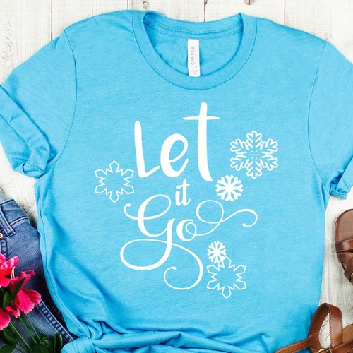 Elsa Just Let It Go Shirt Queen Elsa Frozen Princess - Etsy