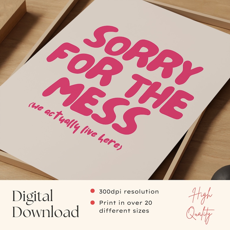 Sorry for the Mess Print, Hot Pink Aesthetic Dorm Wall Decor, Digital ...