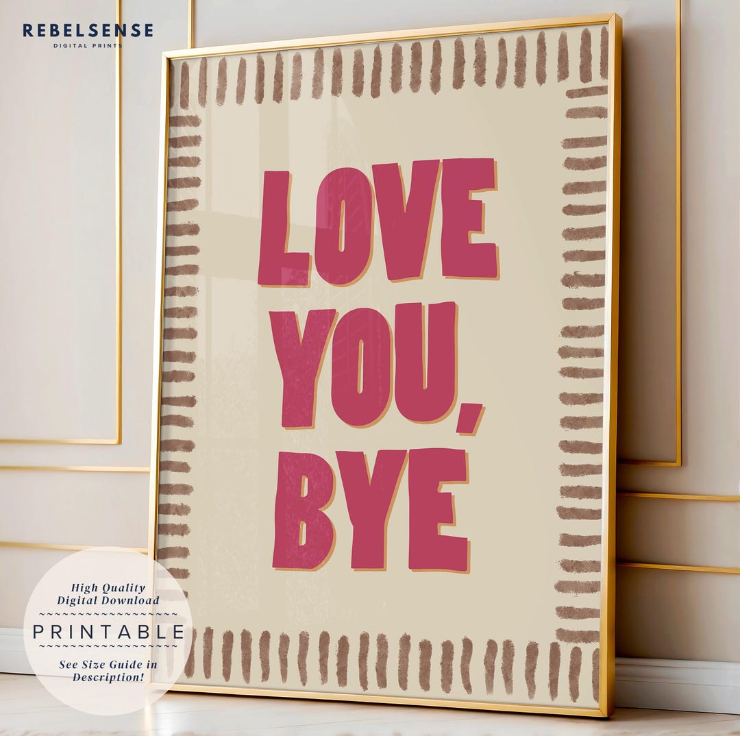 Love You Bye Print, Retro Pink Typography, Funky Wall Art, Digital ...