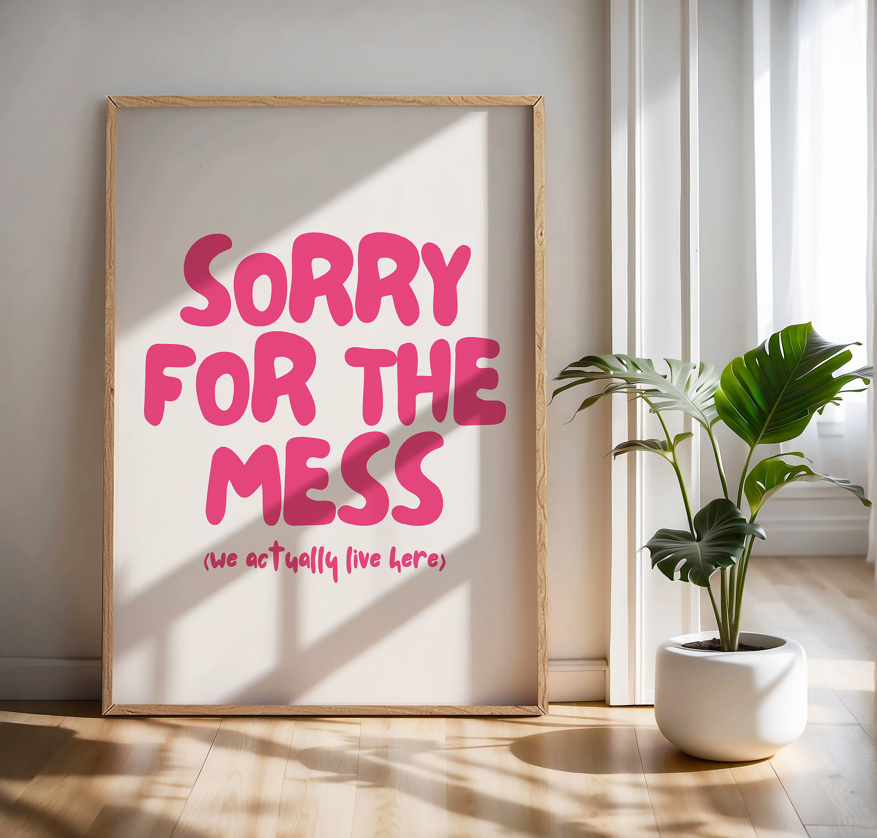 Sorry for the Mess Print, Hot Pink Aesthetic Dorm Wall Decor, Digital ...