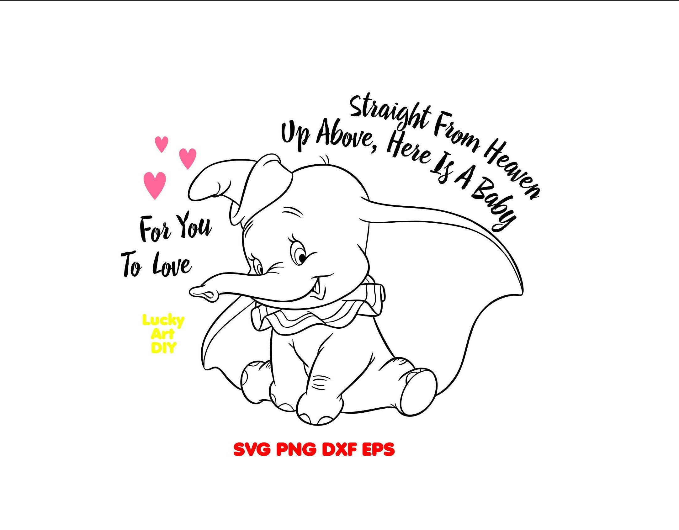 Dumbo Svg Straight From Heaven Up Above Disney Svg Quotes Etsy