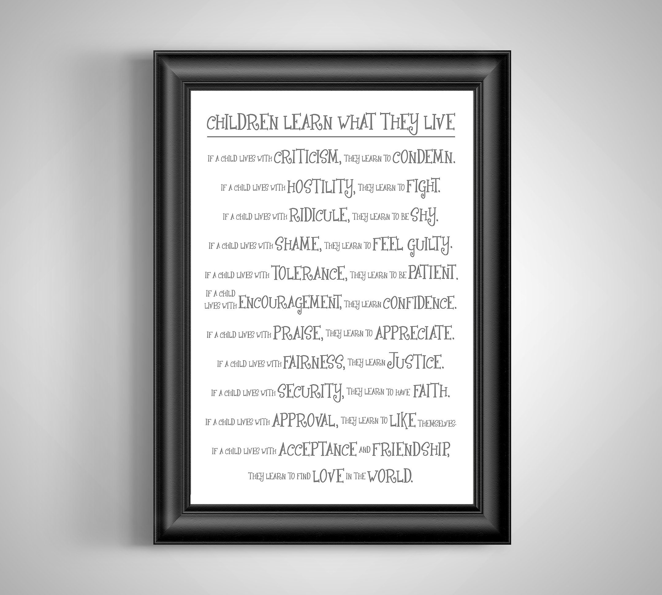 Children Learn What They Live Poem by Dorothy L. Nolte If a Child Lives ...