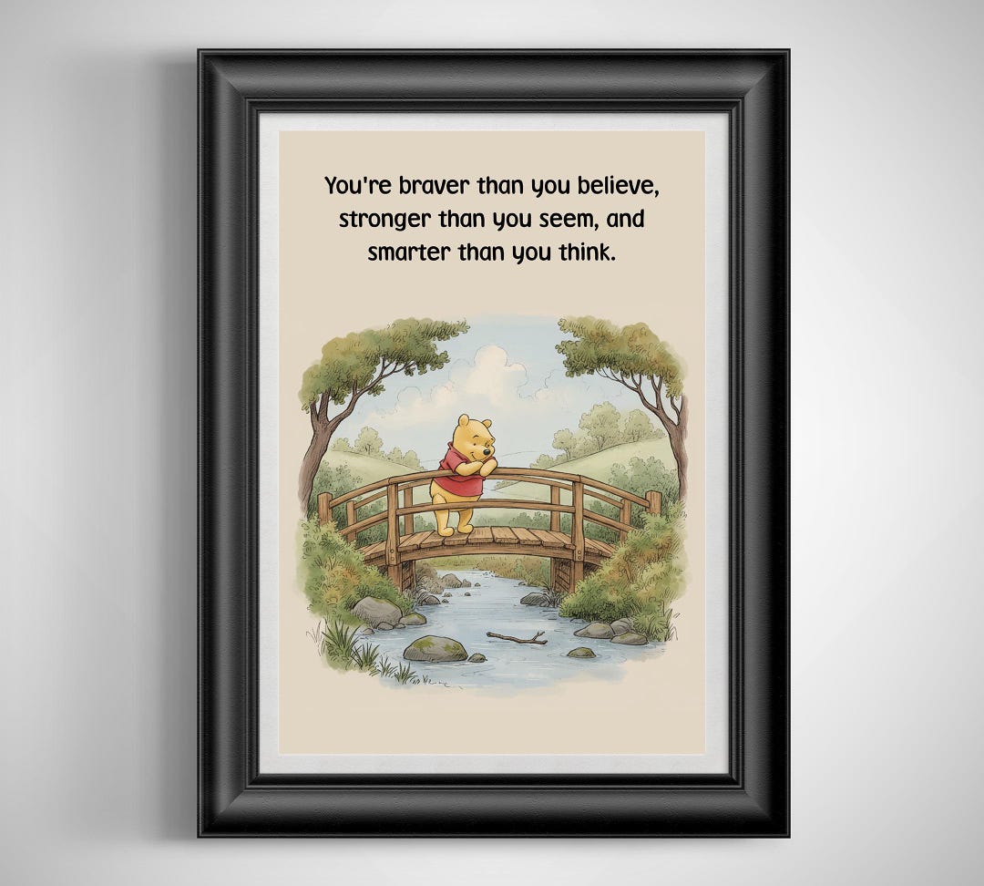 Winnie the Pooh Encouragement Print - Braver Stronger Smarter Quote ...