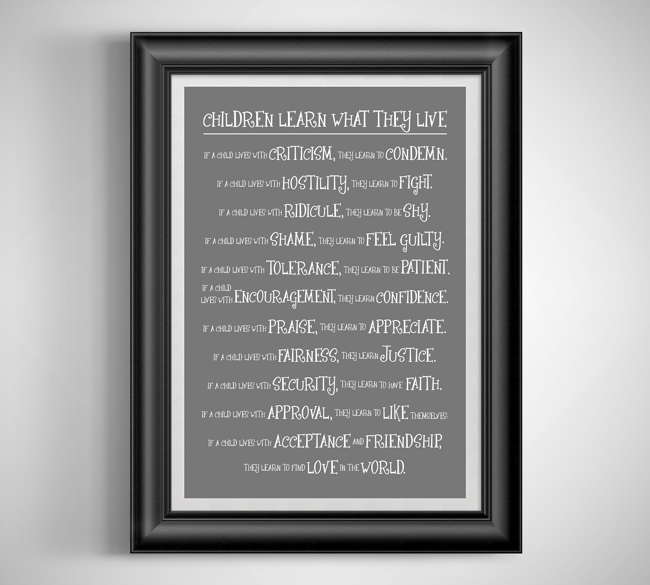 Children Learn What They Live Poem by Dorothy L. Nolte If a Child Lives ...