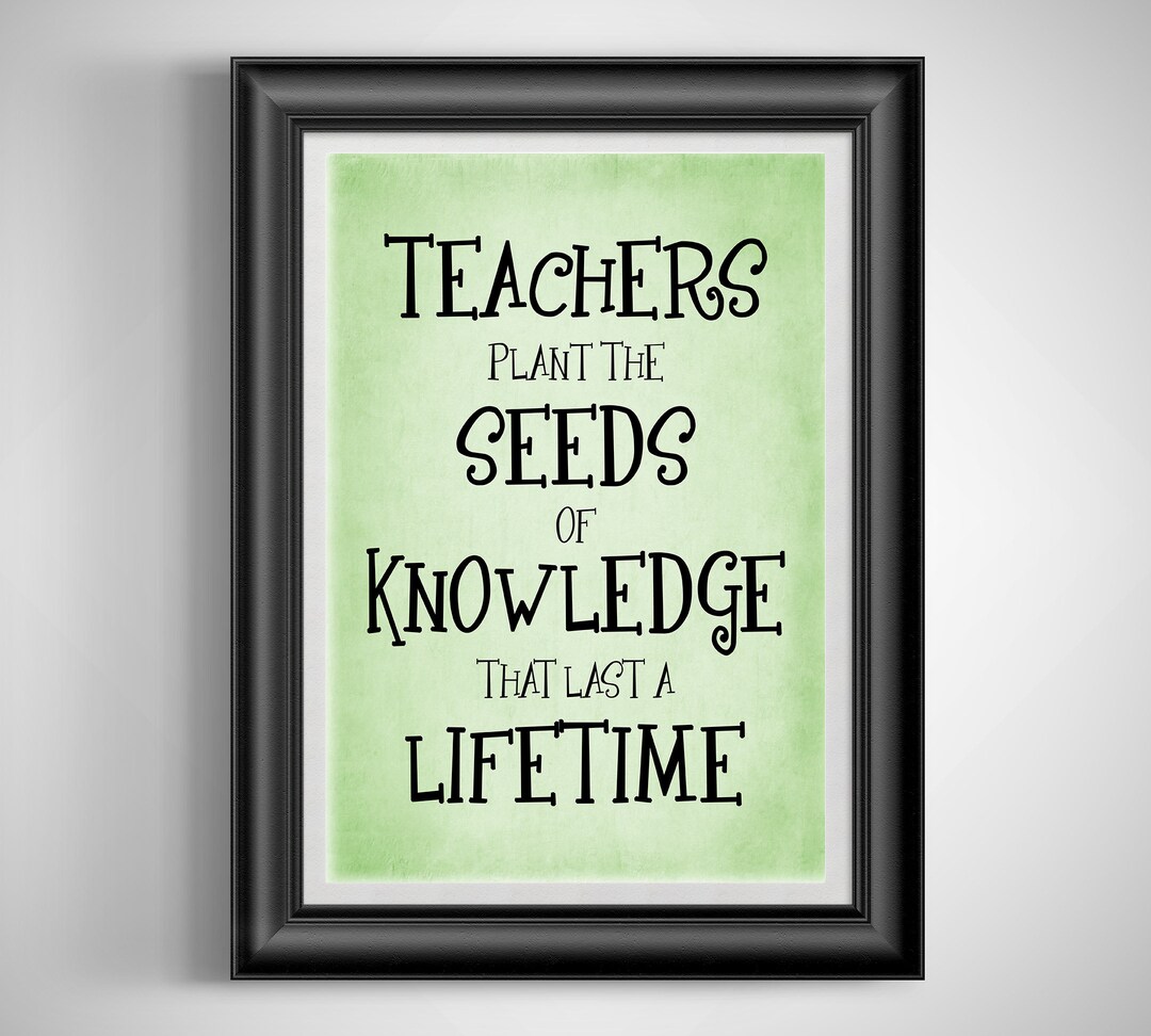 Teachers Plant the Seeds of Knowledge That Last a Lifetime End of the ...