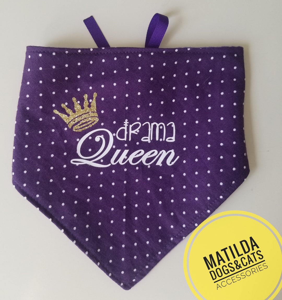 Drama Queen Dog Bandana, Drama Queen Cat Bandana,design Only - Etsy
