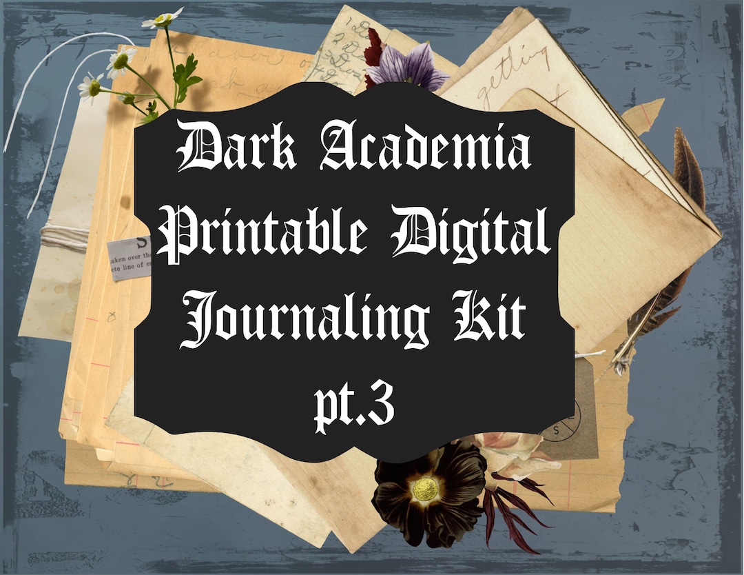 Dark Academia Printable Journal Kit – Ephemera Pages (digital Download ...