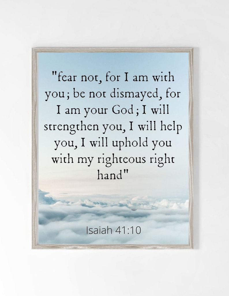 Fear Not for I Am With You Isaiah 41:10 Believer Words of Encouragement ...