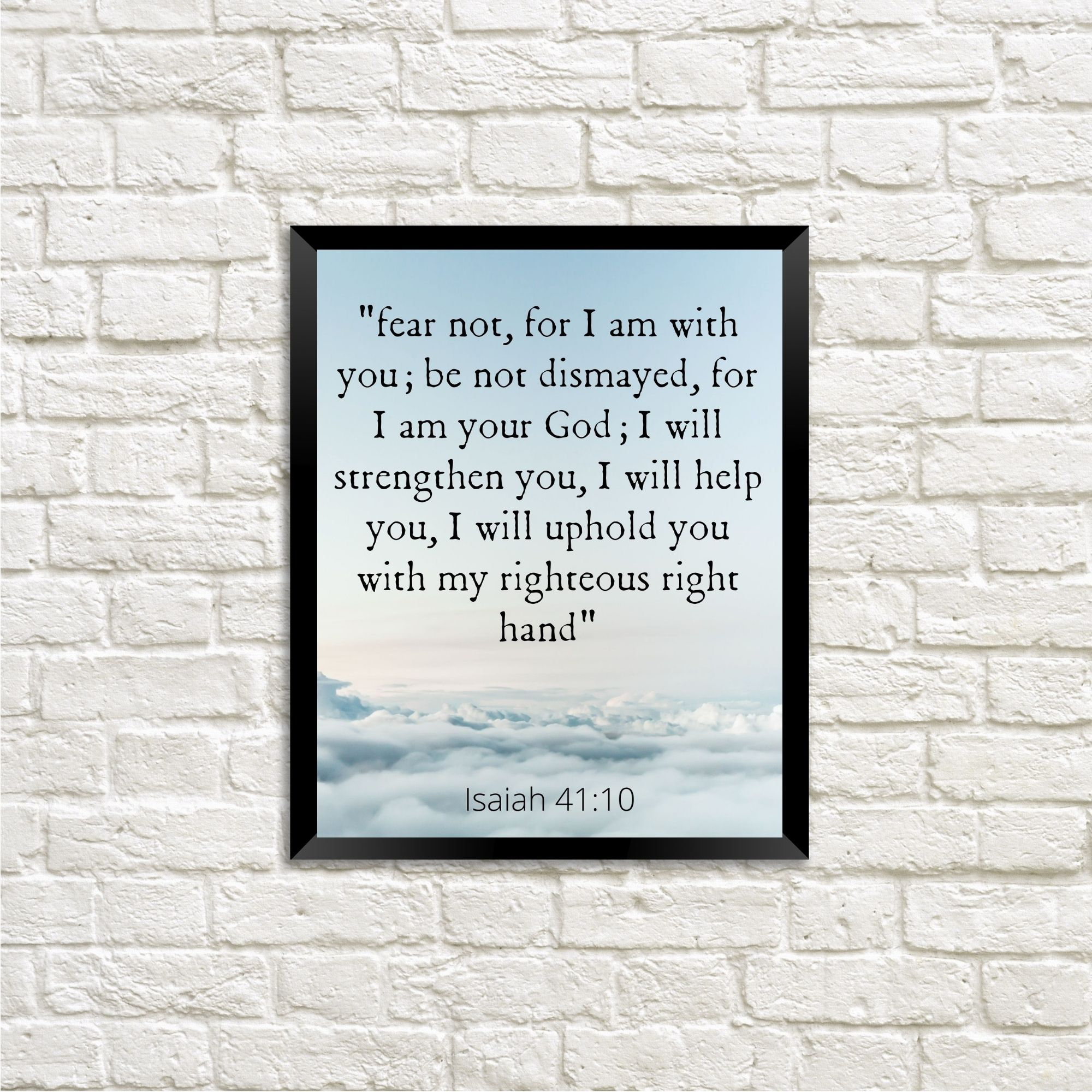 Fear Not for I Am With You Isaiah 41:10 Believer Words of Encouragement ...