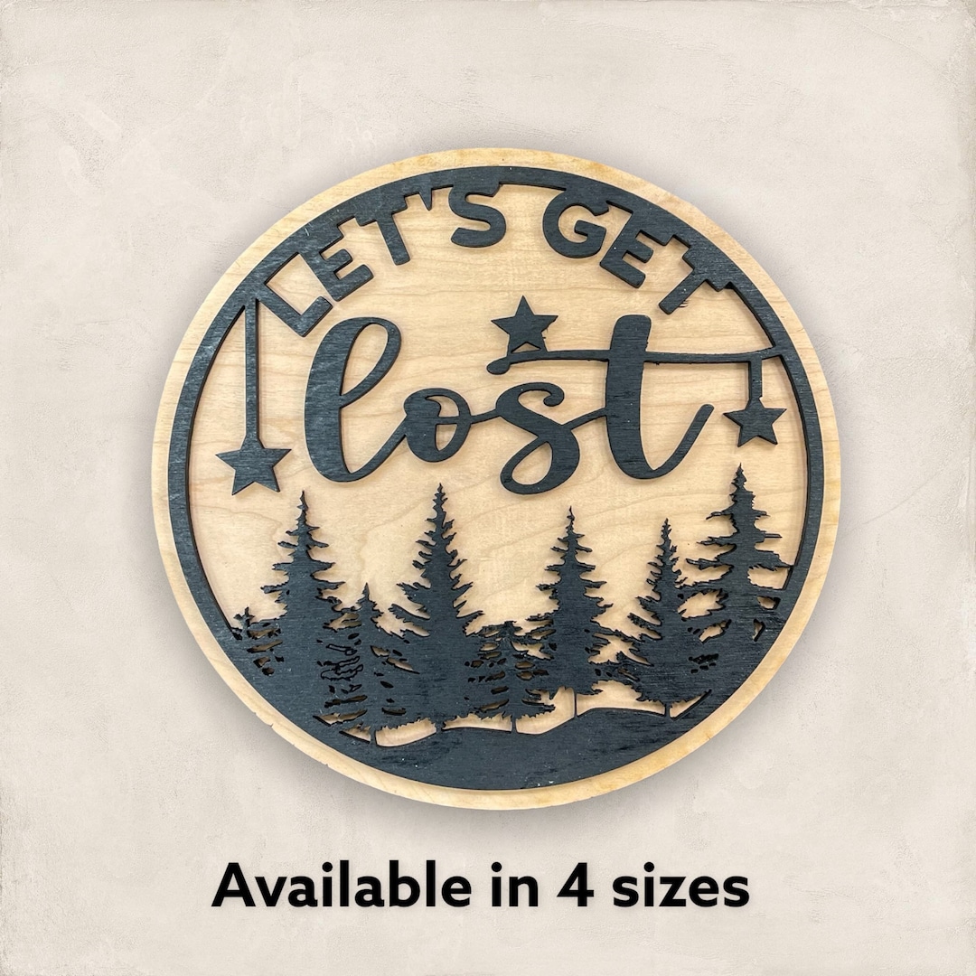 Lets Get Lost! - Lasered Wall/door Sign, Wooden Decor! - Etsy