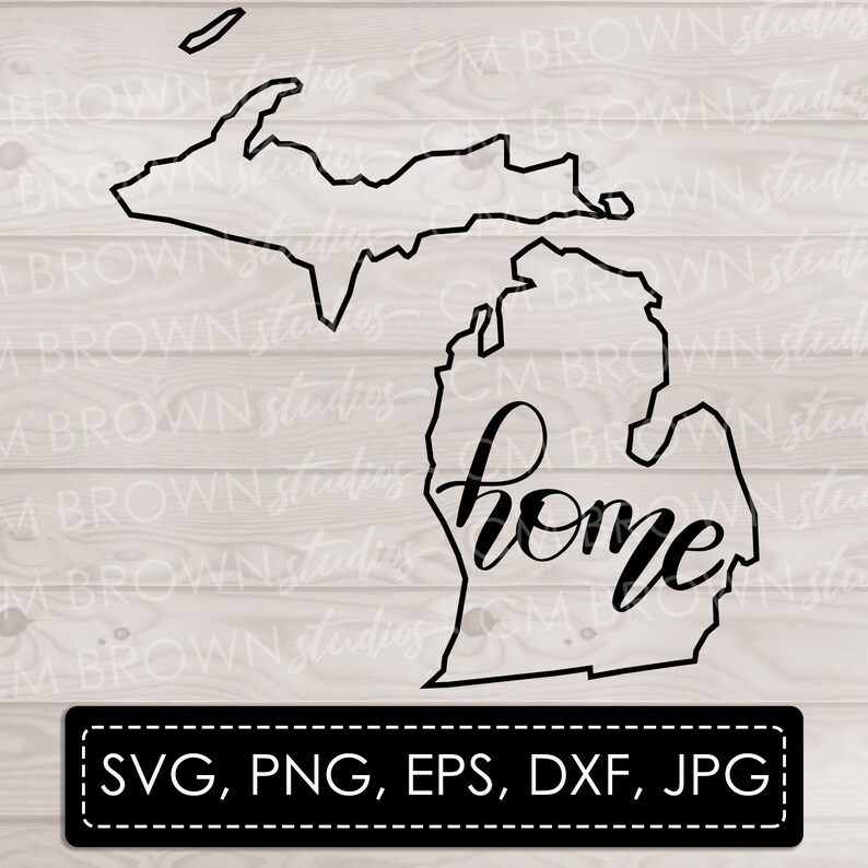 Michigan Home SVG EPS JPG Png Dxf Digital Download Commercial | Etsy