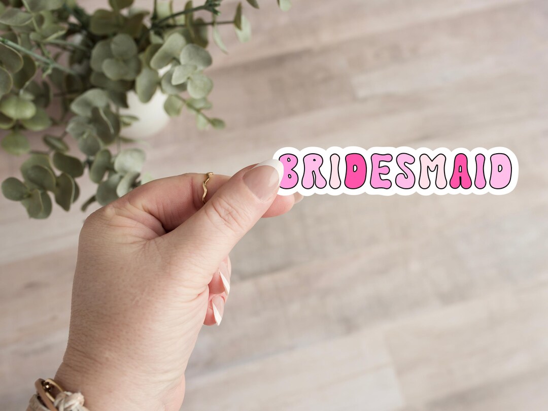 Bridesmaid Sticker, Bridesmaid Gift, Bridesmaid, Sticker, Laptop ...