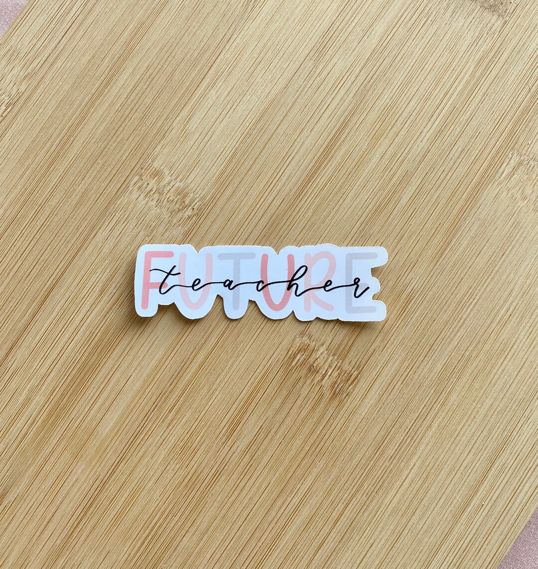 Future Teacher Sticker, Teacher Sticker, Future Teacher - Etsy