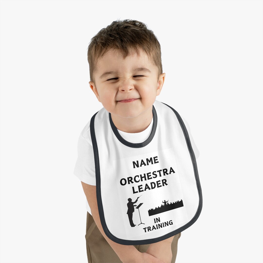 ORCHESTRA LEADER in Training, Personalized Bibs for Babies & Infants ...