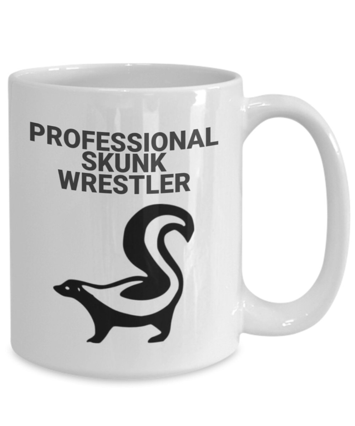 PROFESSIONAL SKUNK WRESTLER, Skunk Lovers Mug, Skunk Lovers Gift, Skunk ...