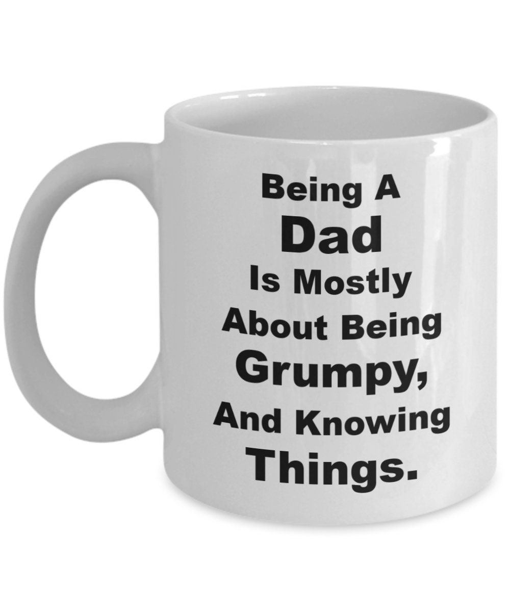 BEING A DAD is Mostly About Being Grumpy and Knowing Things - Etsy