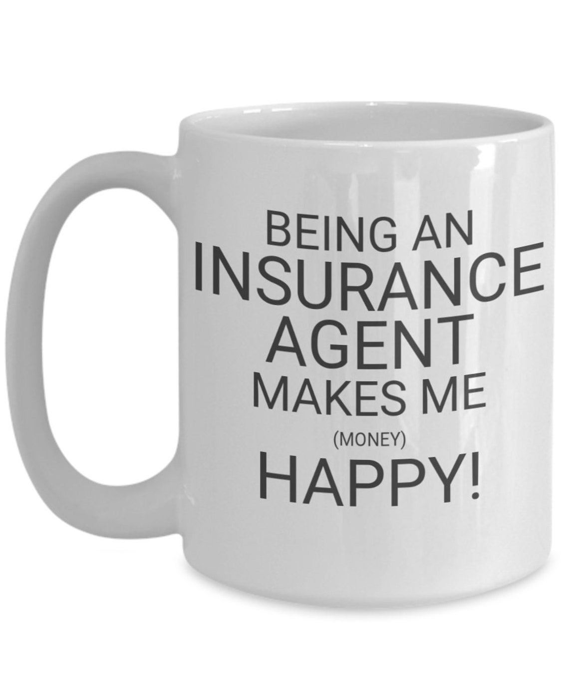 BEING AN INSURANCE Agent Makes Me money Happy Insurance - Etsy
