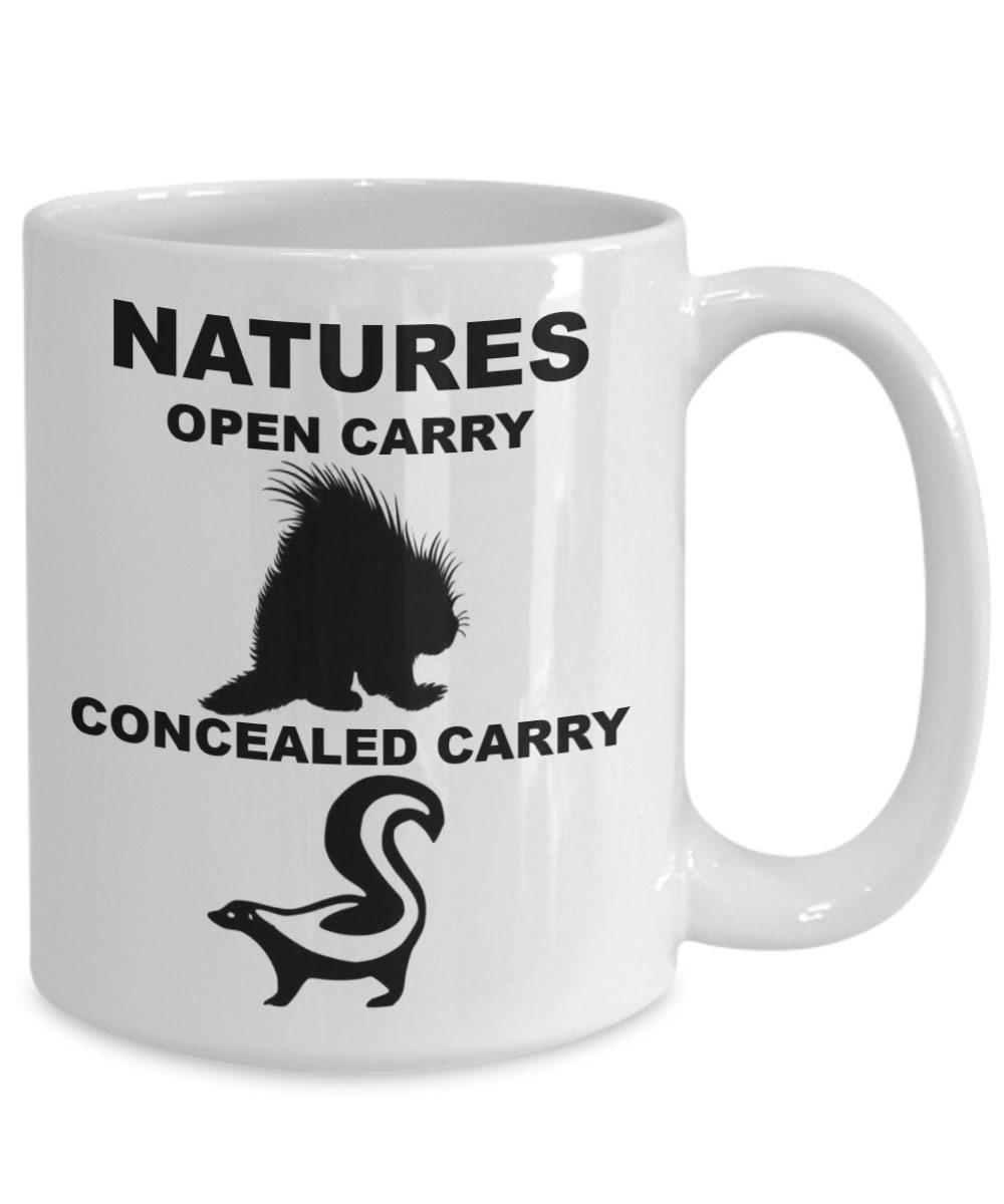 NATURES OPEN CARRY, Concealed Carry, Skunk Lovers Mug, Porcupine ...