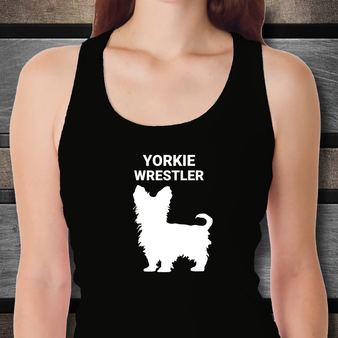 YORKIE WRESTLER, Womens, Tank Tops, Funny Yorkie Dog Momma Tank Tops ...