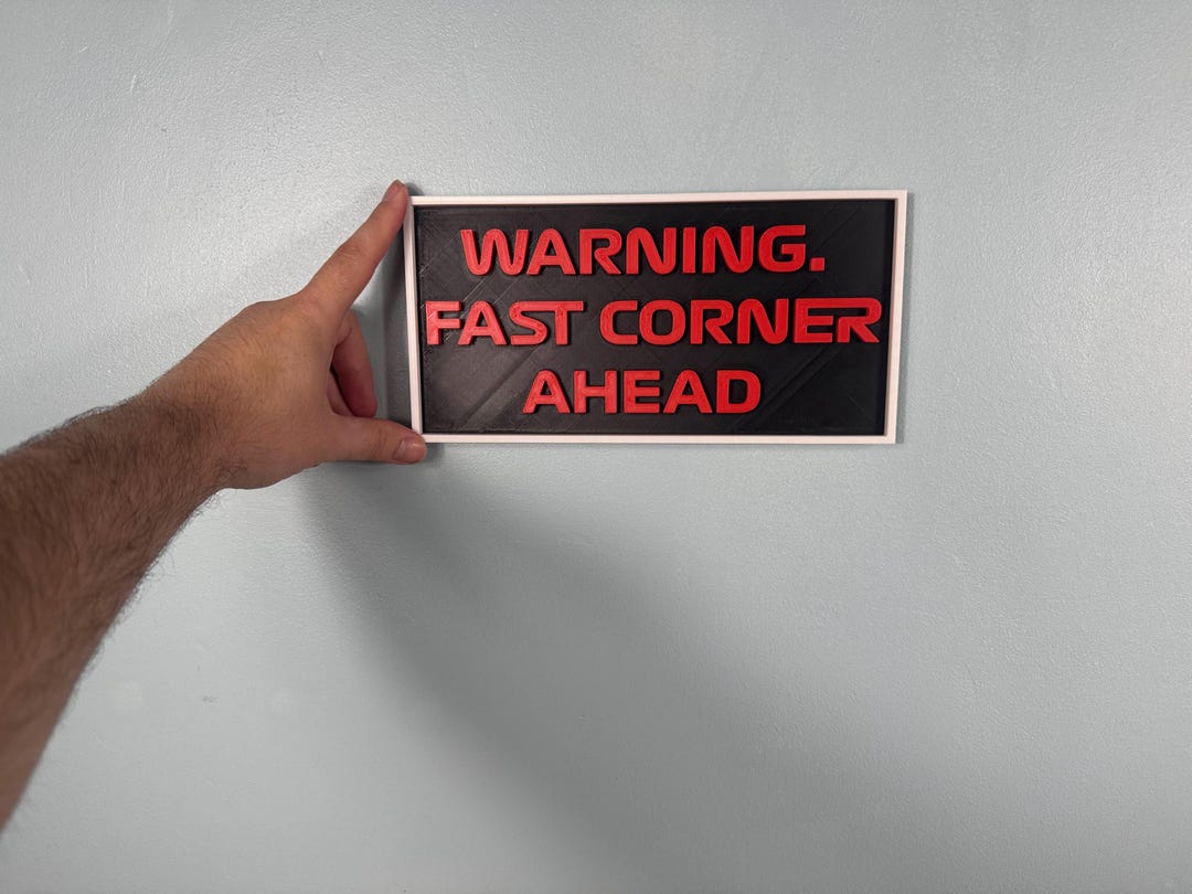 F1 Wall Decor Sign – “warning. Fast Corner Ahead” | 250x125mm | F1 Font ...