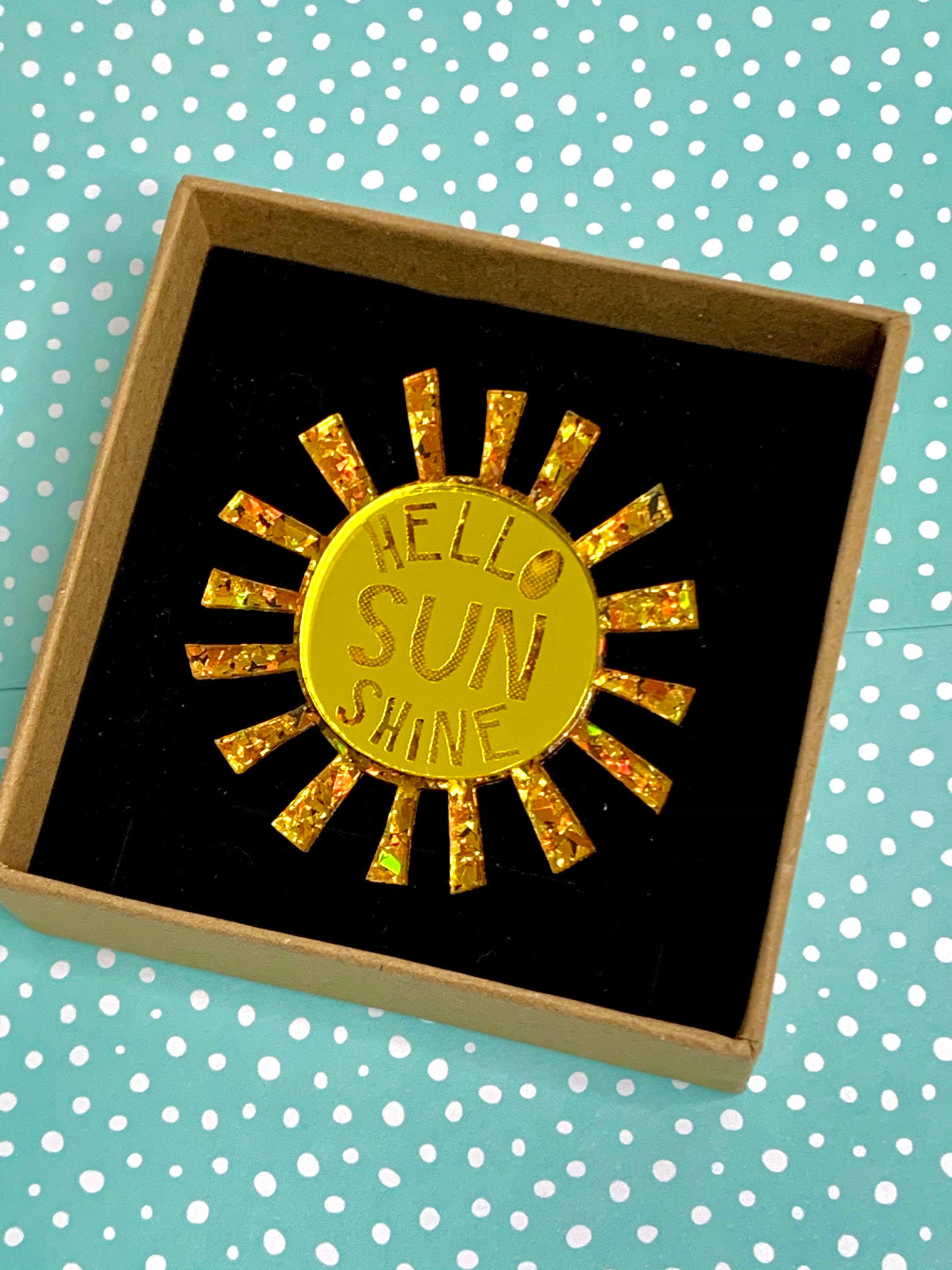 Hello Sunshine Brooch Sun Jewellery Acrylic Brooch Laser - Etsy