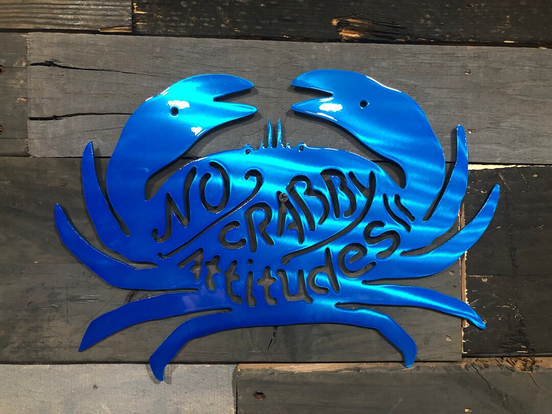 Blue Crab Metal Sign: No Crabby Attitudes, Nautical Wall Art - Etsy